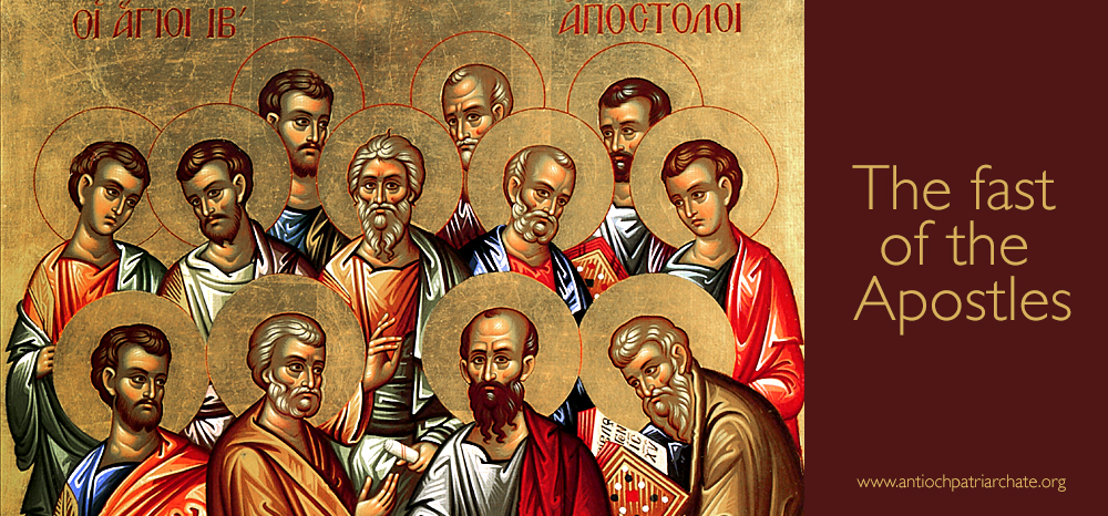 The Apostles’ Fast - Greek Orthodox Patriarchate of Antioch and All the ...